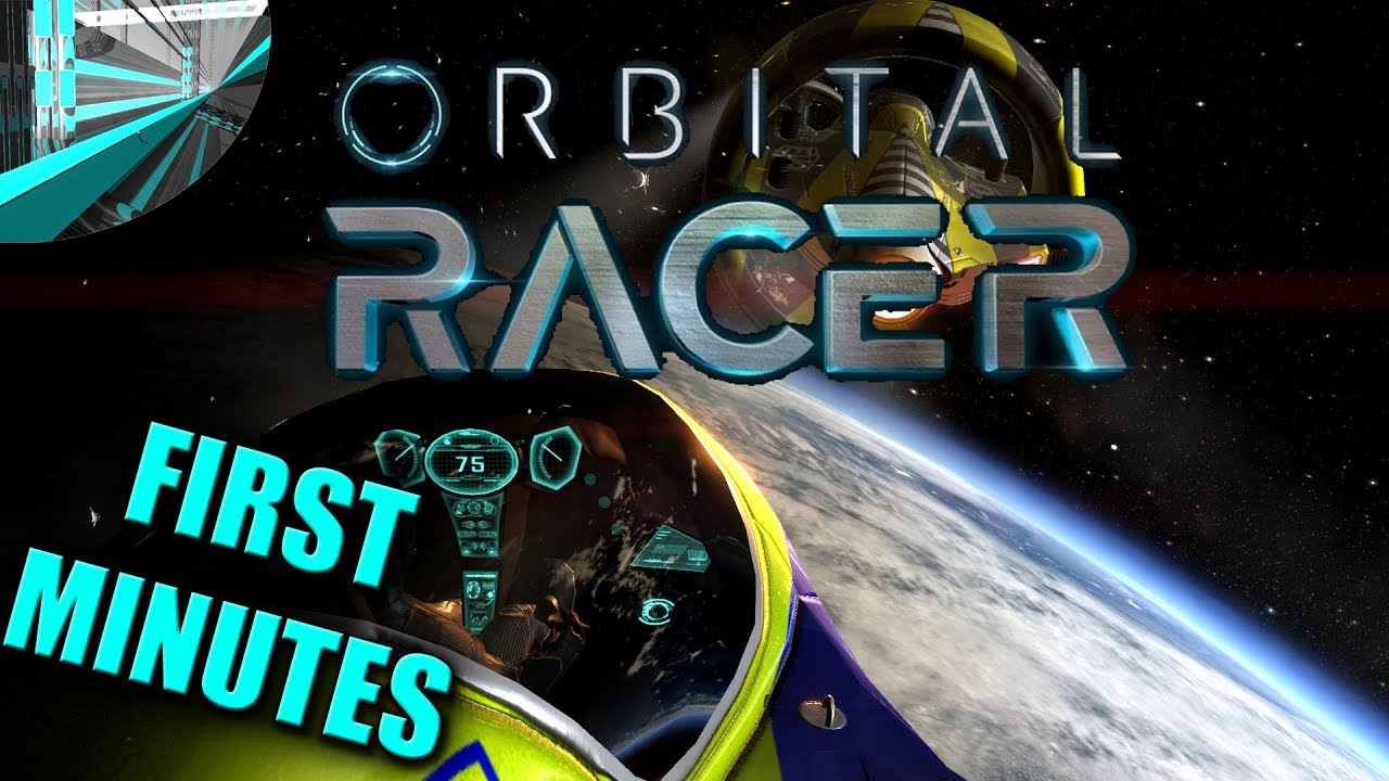 Orbital Racer - First Minutes - YouTube