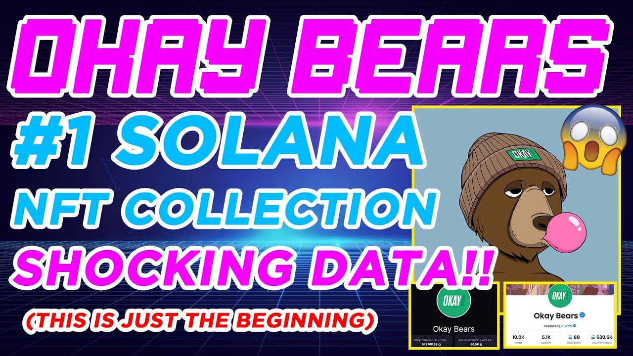 🔥OKAY BEARS 🐻 Becomes the #1 NFT Collection🔥 (NFT GIVEAWAY CONTEST ...