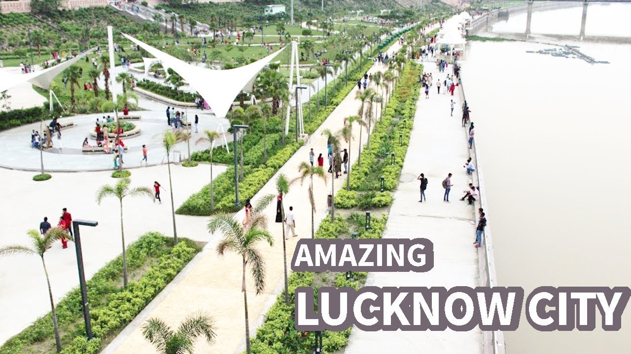 Beautiful Lucknow City | Gomti Riverfront and Lucknow City Tour - YouTube