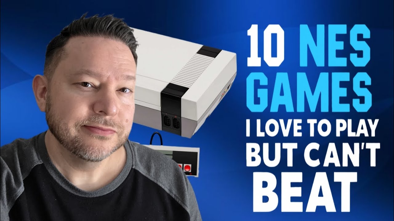 10 NES games I love to play but can't BEAT - YouTube