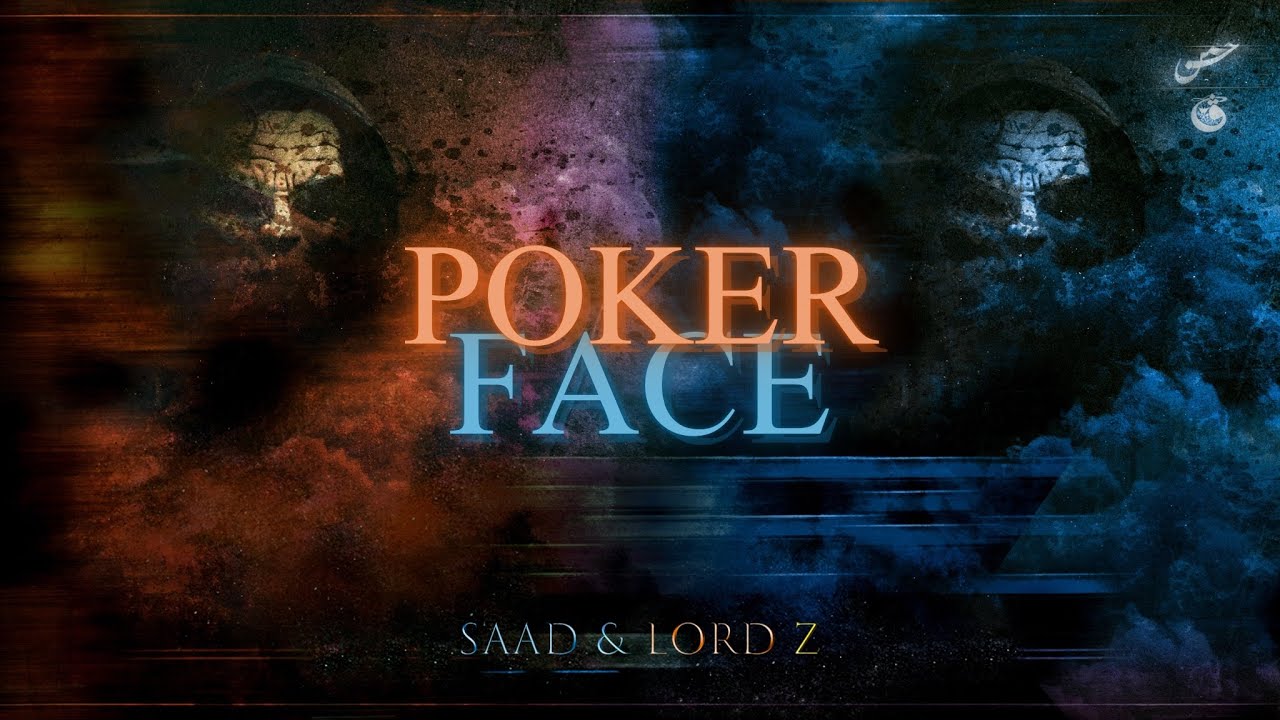 Lordz x Mc saad - Poker face - (Official Lyrics Video) @SaadMusiic ...