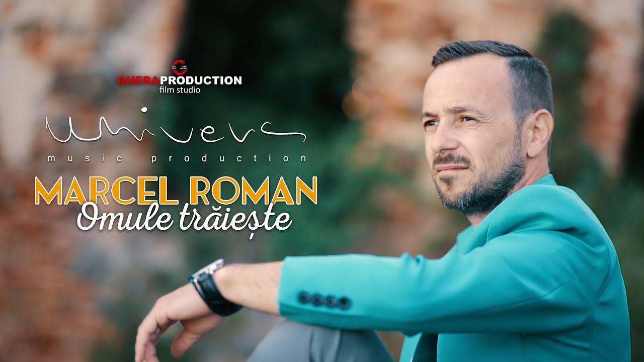Marcel Roman Omule traieste (official video) 2024 - YouTube