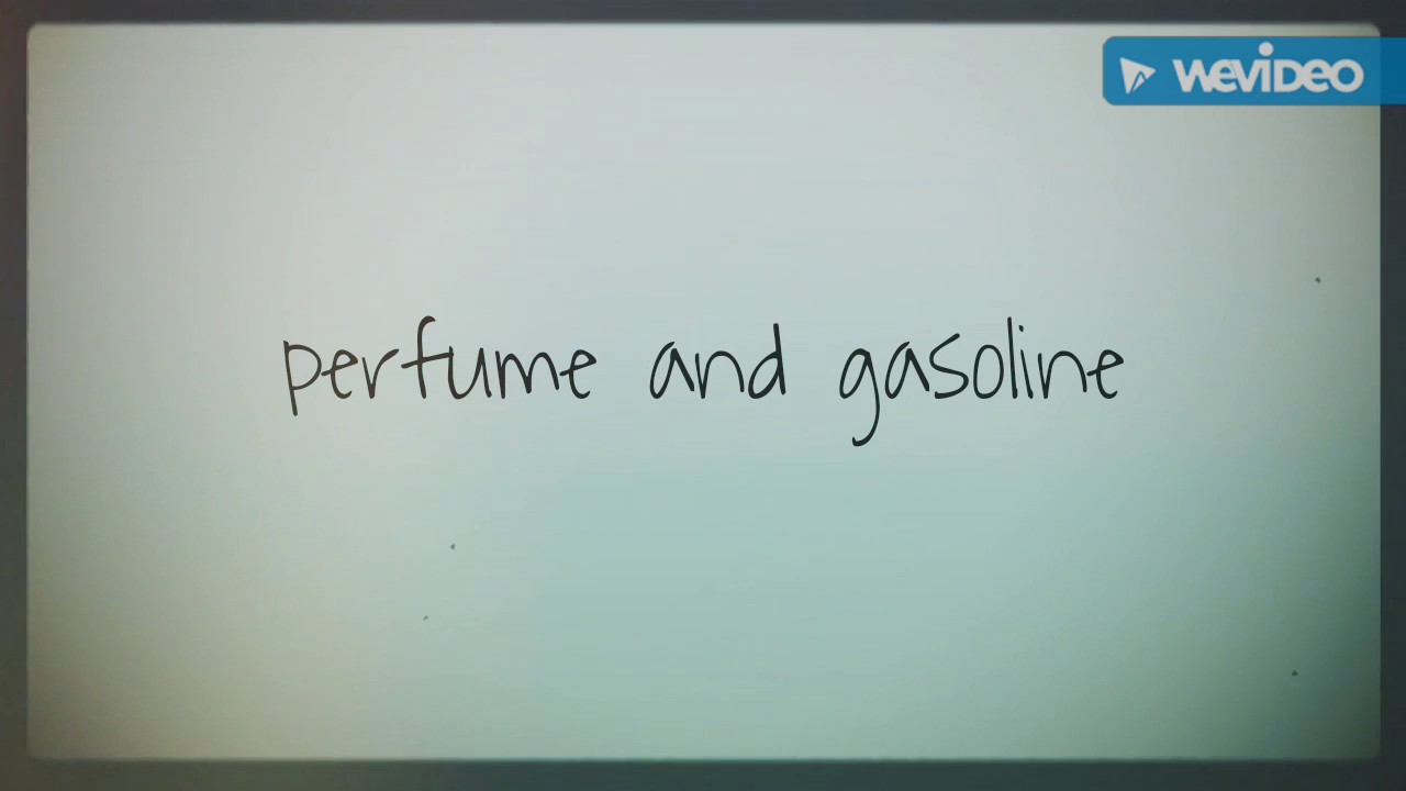 Perfume and Gasoline - YouTube