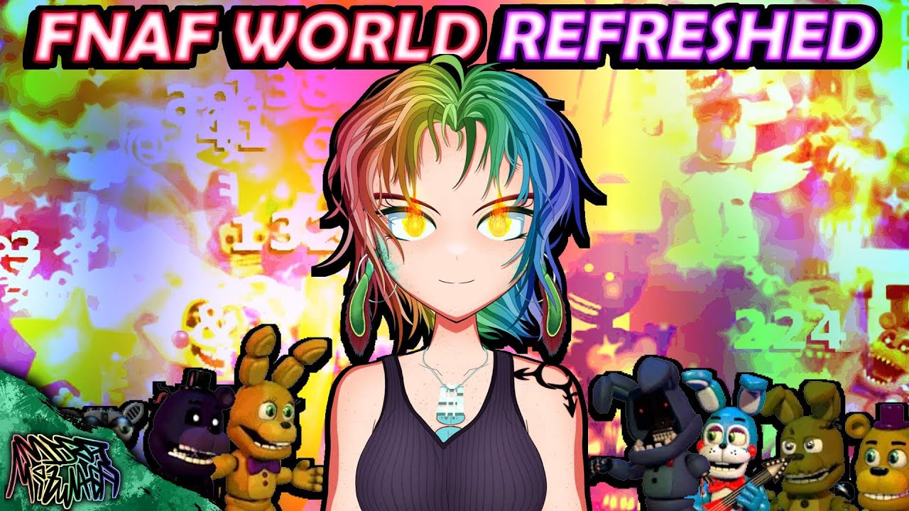 MY EEEYYYEEESSS | FNAF World Refreshed (Remaster) - YouTube