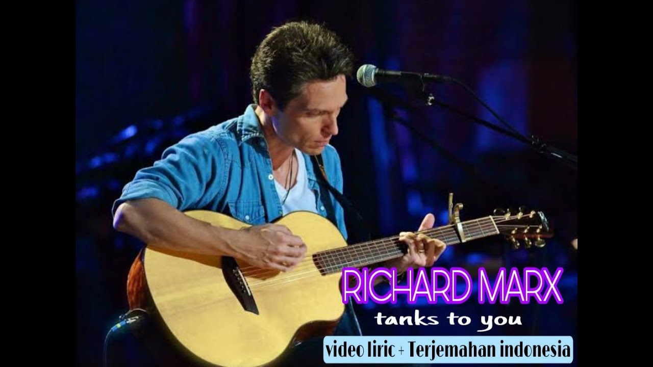 richard marx thanks to you lyrics terjemahan Indonesia - YouTube