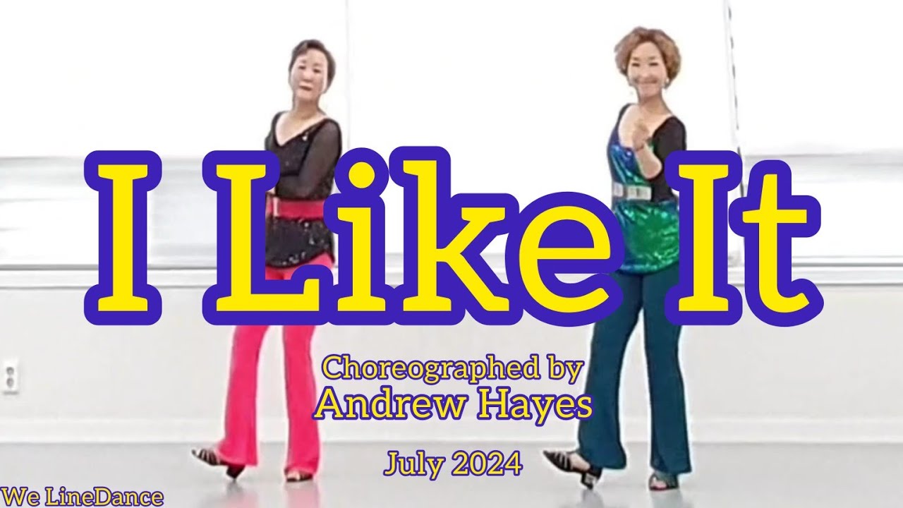 I Like It linedance - Absolute beginner - Andrew Hayes - July 2024 - YouTube