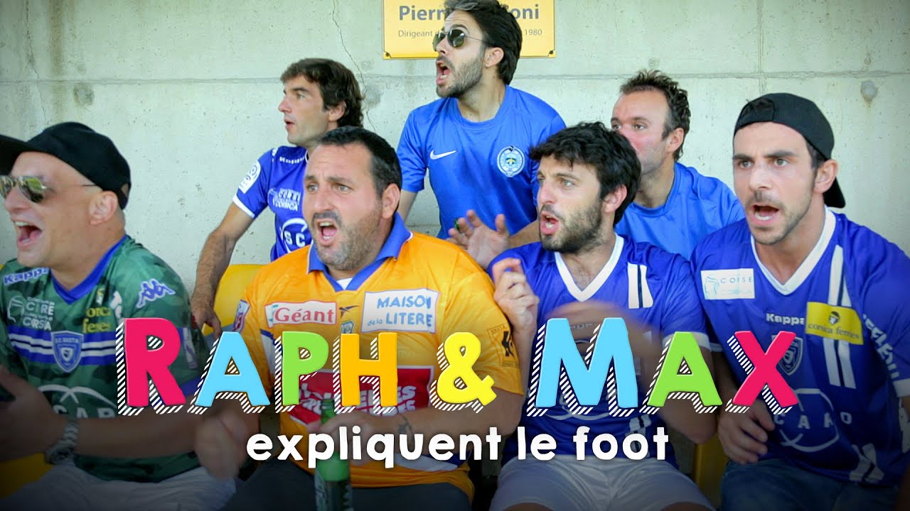 RAPH&MAX - EXPLIQUENT LE FOOT - YouTube
