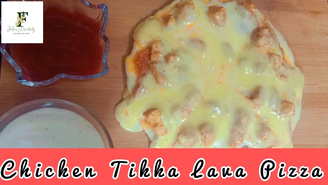 Chicken Tikka Lava Pizza With Out Oven | Cheesy Lava Pizza | #yummyfood ...