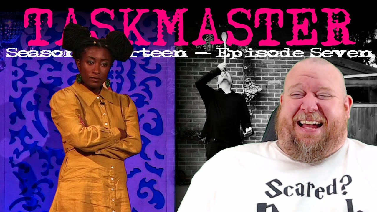 Taskmaster REACTION 13x7 - Sophie is gonna wind up winning "The Mel" at ...
