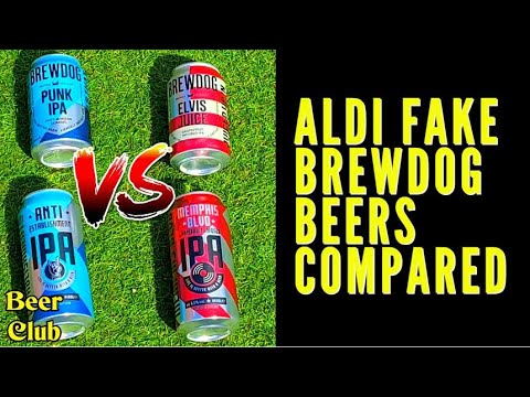 Brewdog Rip Off Beers | Real Brand vs Aldi Brand Round 3 | Beer Club ...