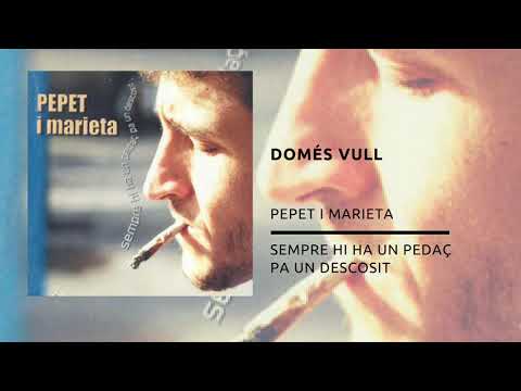 Pepet i marieta - Domés vull