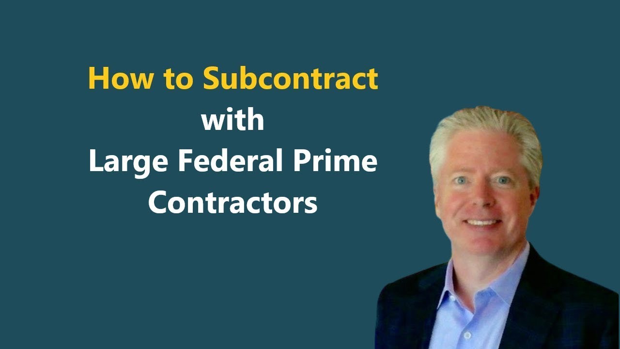 How Small Businesses Subcontract with Large Federal Prime Contractors ...