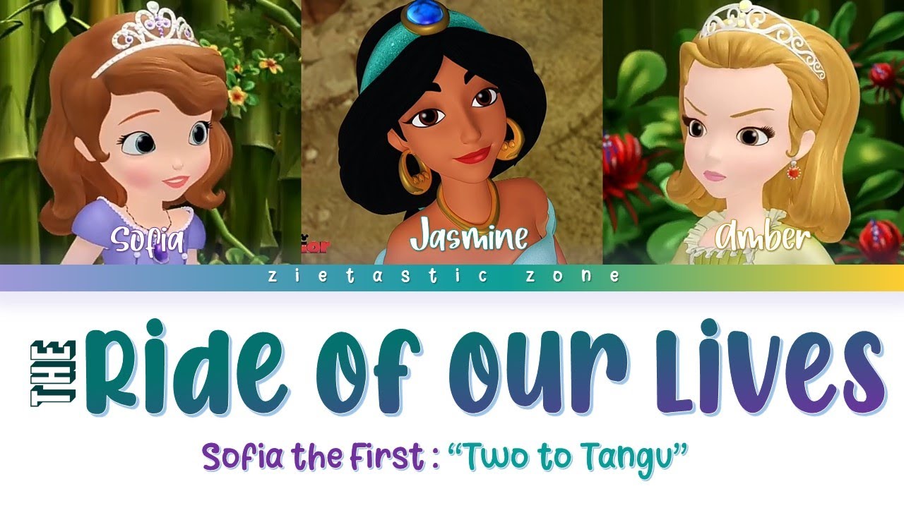 The Ride of Our Lives - Color Coded Lyrics | Sofia the First "Two to ...