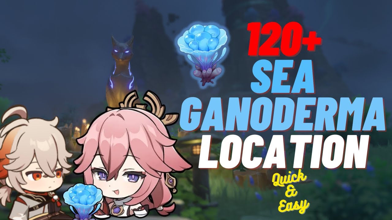 120 Sea Ganoderma Locations | Kazuha & Yae Miko Ascension Mat | Easy to ...