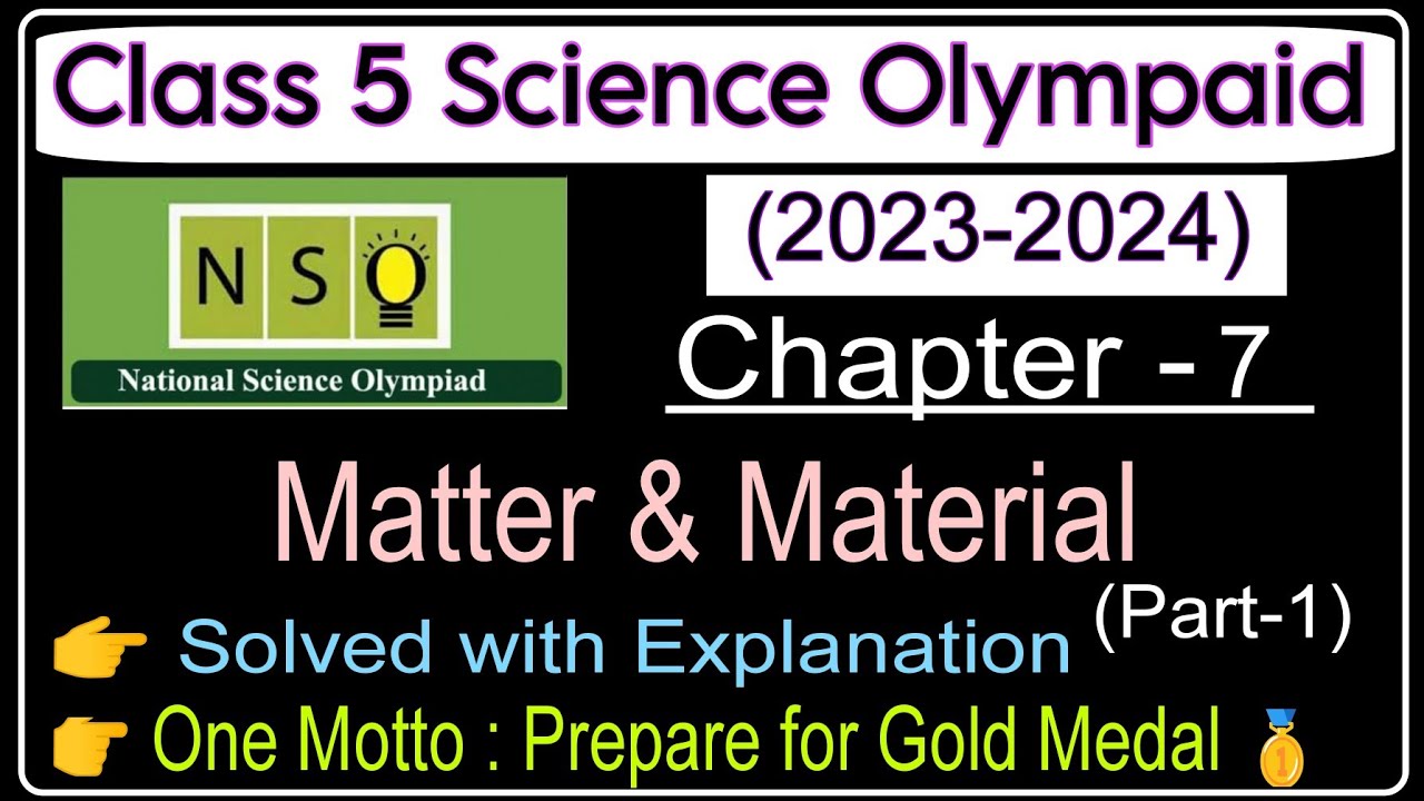 Class 5 Nso Science Olympiad (2023-2024) |Matter and Material| Science ...