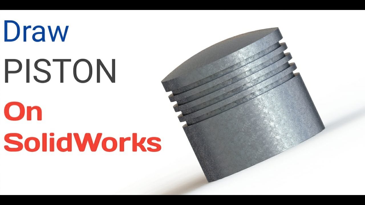 How to draw a piston on SolidWorks | Step-by-step Guide | CAdCam ...