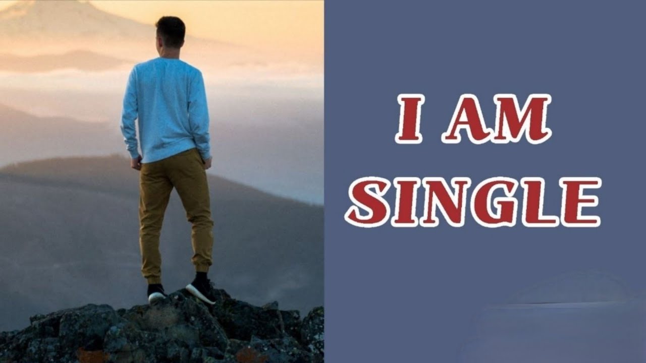 God help me, I am single - YouTube