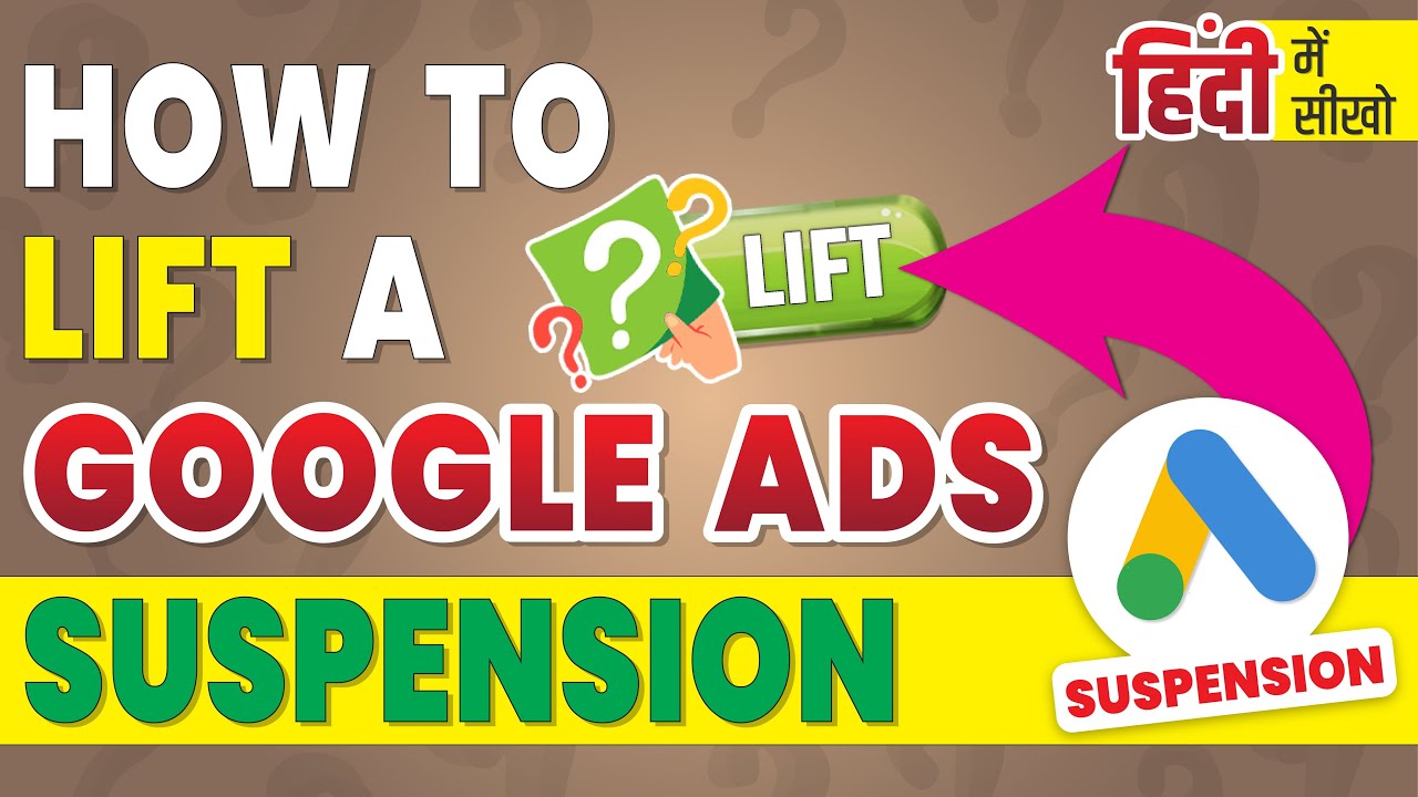 How To Lift A Google Ads Suspension | Complete Recovery Guide - YouTube