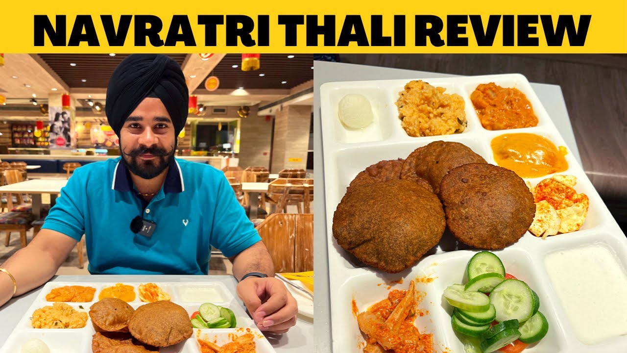 Navratri Thali review | 9 Items in a Thali | Best NAVRATRI THALI at ...