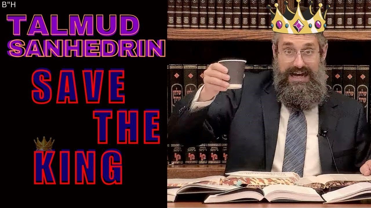 "Save the King" - an Episode of TOM’S TALMUD TISCH on Masechet ...