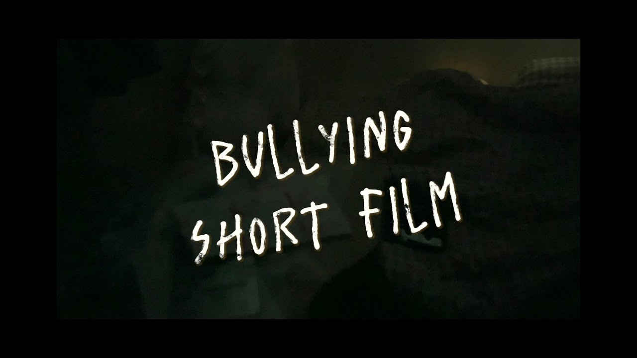 Bullying Short Film | ภาพยนตร์สั้นส่งอาจารย์ - YouTube