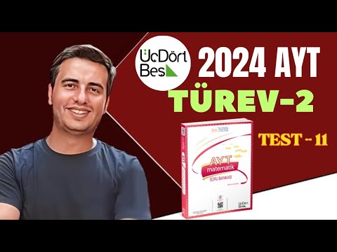 TÜREV-2 / TEST-11 / 2023 - 2024 / 345 AYT MATEMATİK ÇÖZÜMLERİ