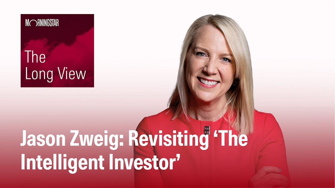 The Long View: Jason Zweig - Revisiting ‘The Intelligent Investor ...