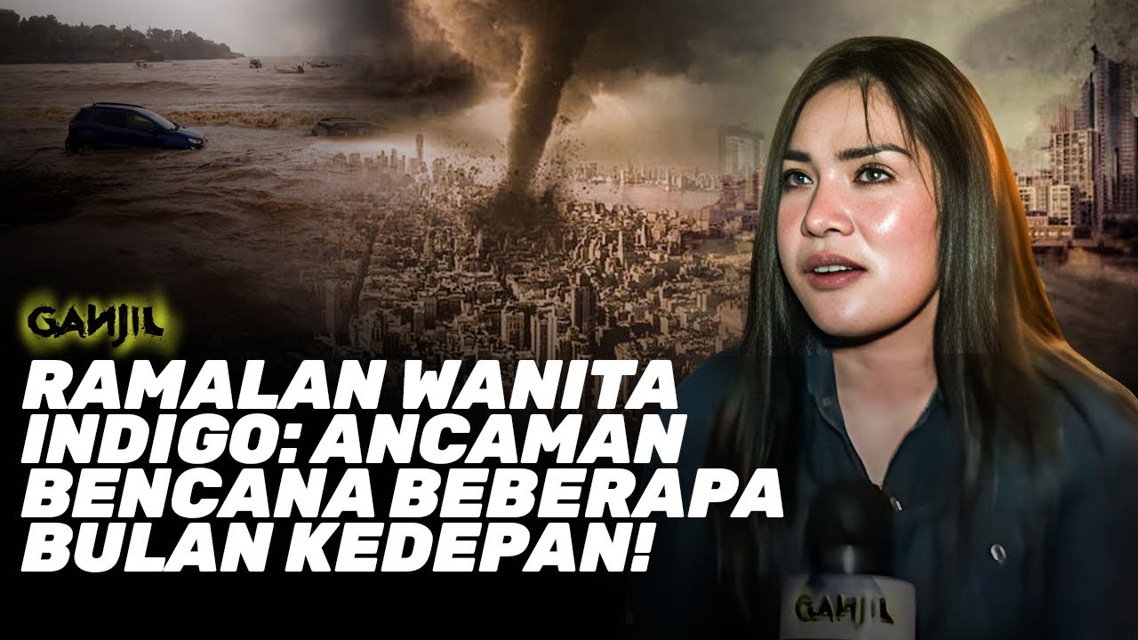 HATI-HATI & WASPADA! Ramalan Mengerikan Wanita Indigo Akan Ada Bencana Alam Beberapa Bulan ...