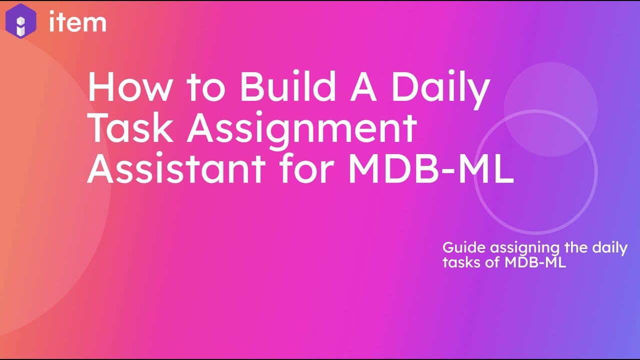 How to Build A Daily Task Assignment Assistant for MDB-ML - YouTube