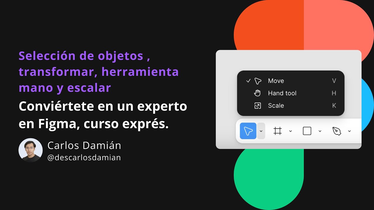 🖍️Tutorial - Selección de objetos , transformar, herramienta mano y escalar - Figma Básico 2024 ...