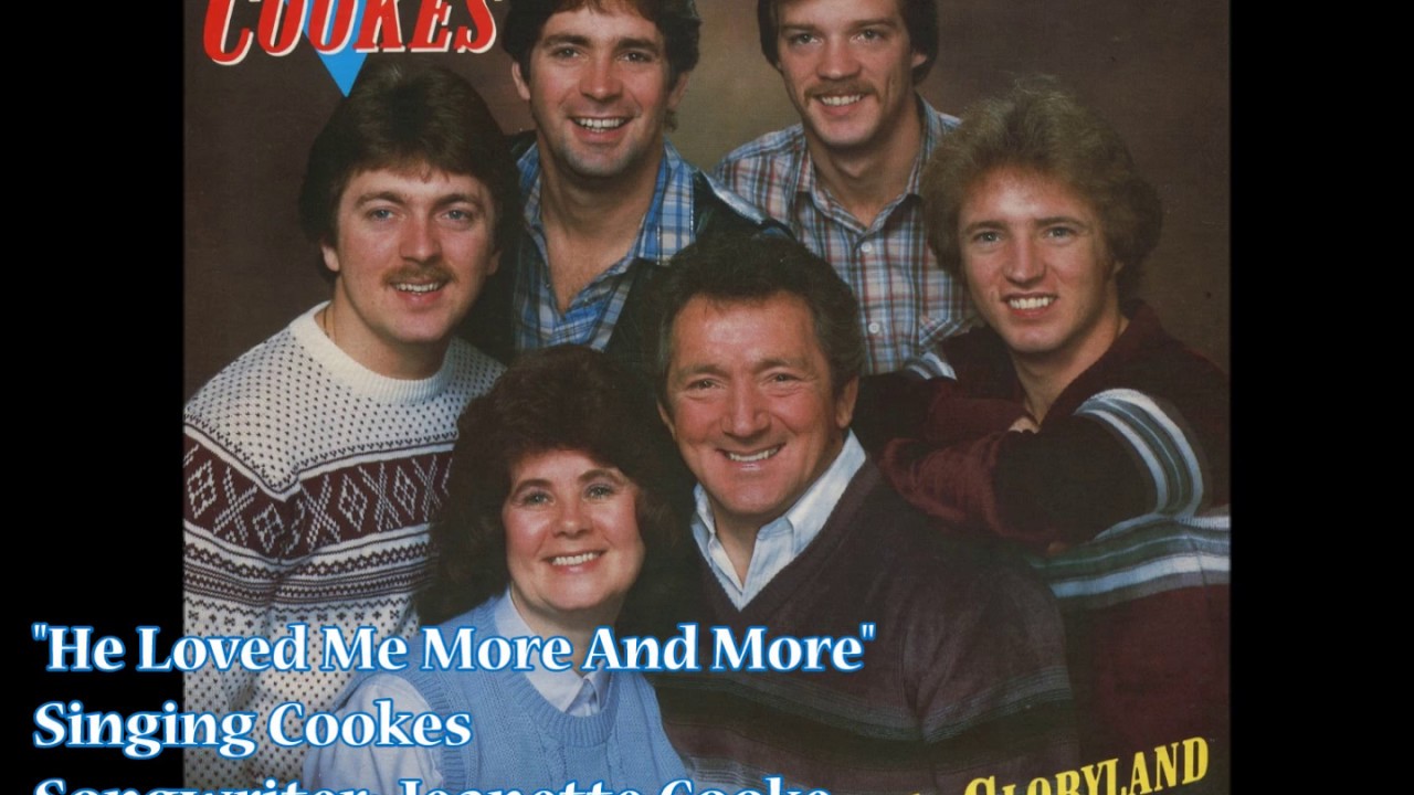 "He Loved Me More And More" - Singing Cookes (1984) - YouTube