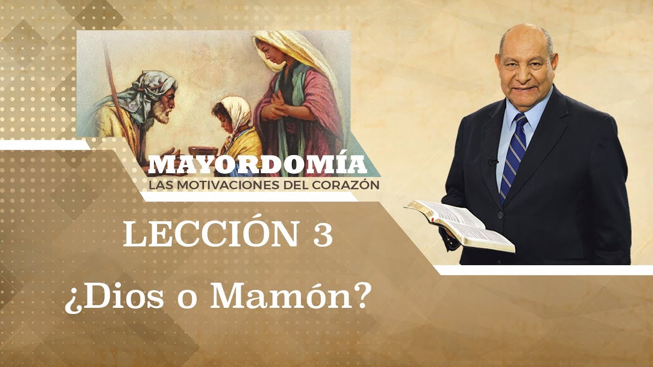Pr. Alejandro Bullon - Lección 3 - ¿Dios o Mamón? - YouTube