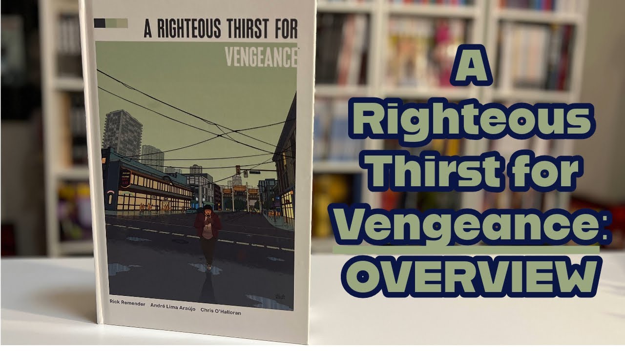 A Righteous Thirst for Vengeance Overview - YouTube