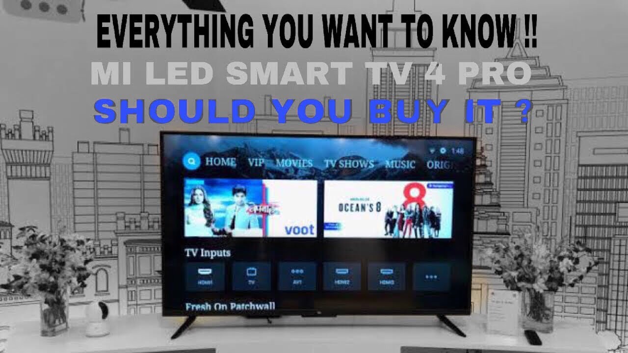 MI LED REVIEW IN DETAIL || XIAOMI SMART TV 4 PRO - YouTube
