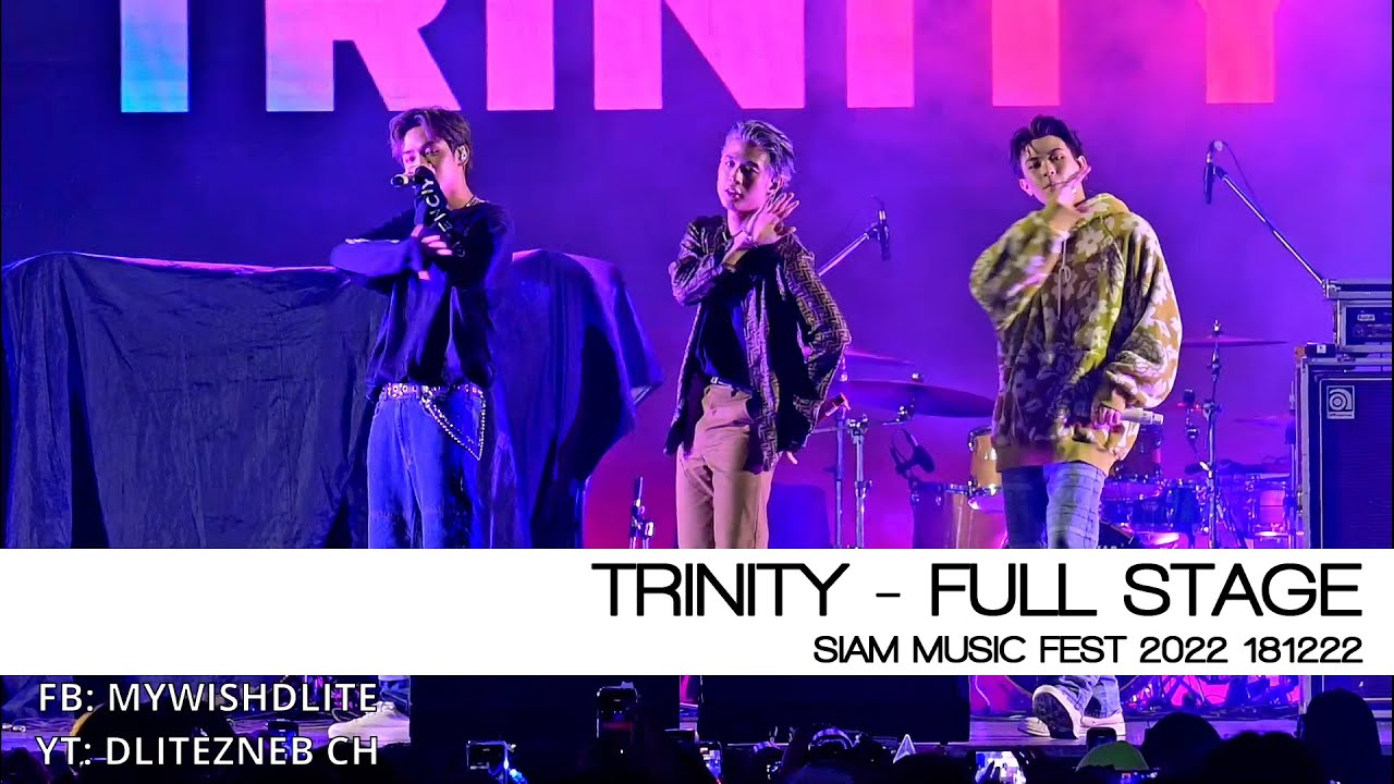 TRINITY - FULLSTAGE [CENTER CAM] l Siam Music Fest 2022 181222 - YouTube