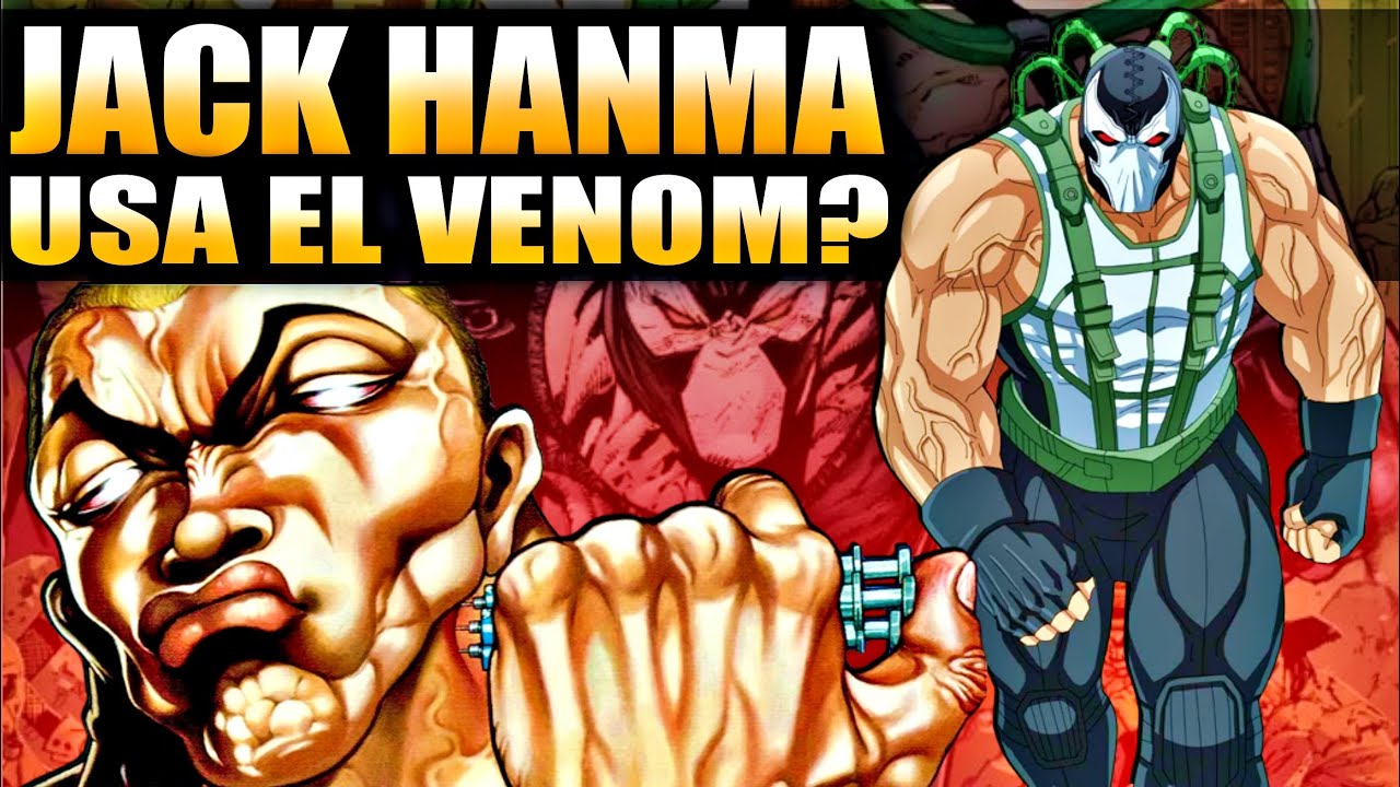 QUÉ PASARÍA SI JACK USARA EN VENOM DE BANE ??? BAKI DC - YouTube