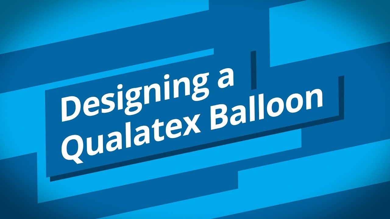 Designing a Qualatex Balloon - YouTube