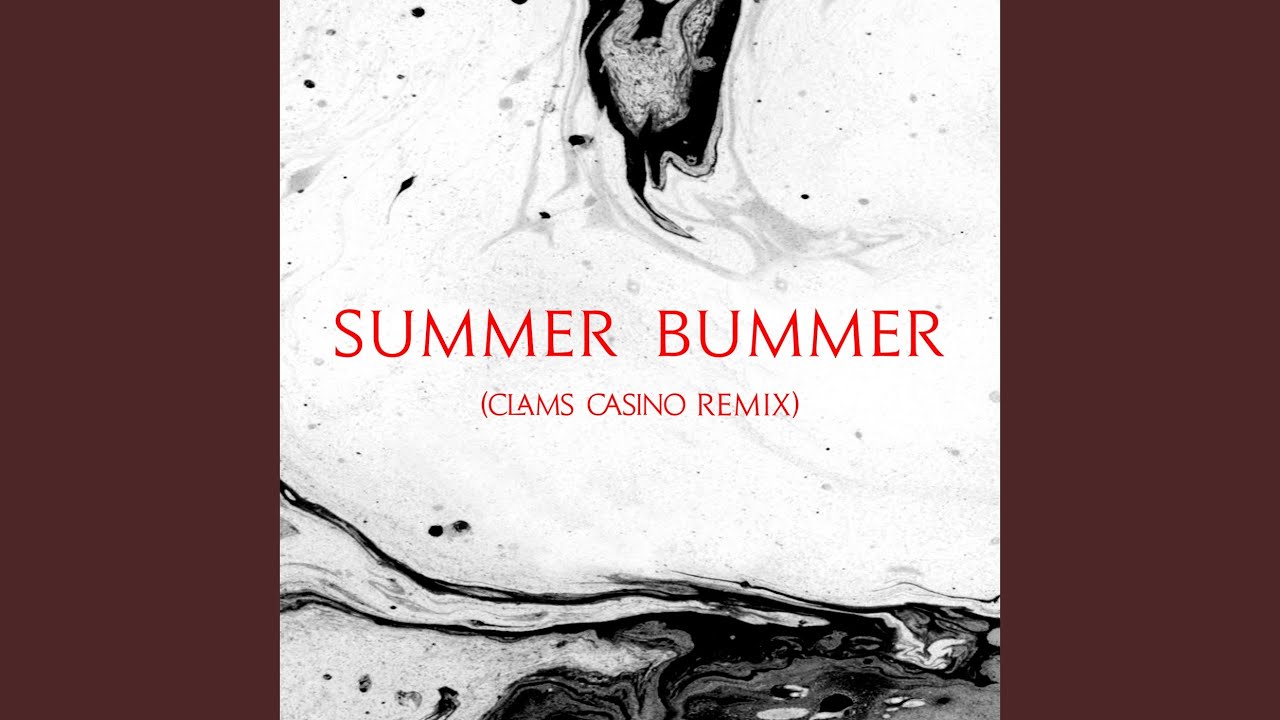 Summer Bummer (Clams Casino Remix) - YouTube