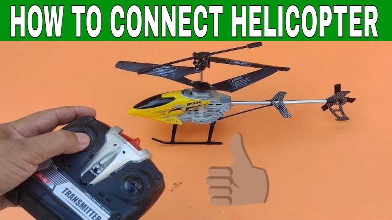 HOW TO CONNECT REMOTE CONTROL HELICOPTER | HOW TO REPAIR RC HELICOPTER ...