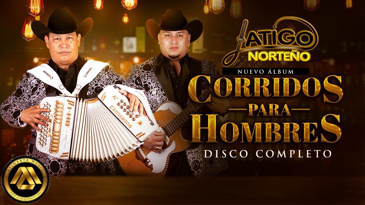 Latigo Norteño - Corridos Para Hombres (Disco Completo) - YouTube