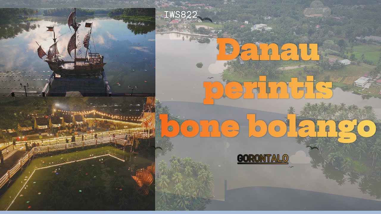 DANAU PERINTIS #GORONTALO #BONEBOLANGO - YouTube