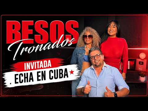 💋🔥 BESOS TRONADOS | Flacamexica recibe a Echa en Cuba 🇨🇺 junto a JhenBoy 🎙️