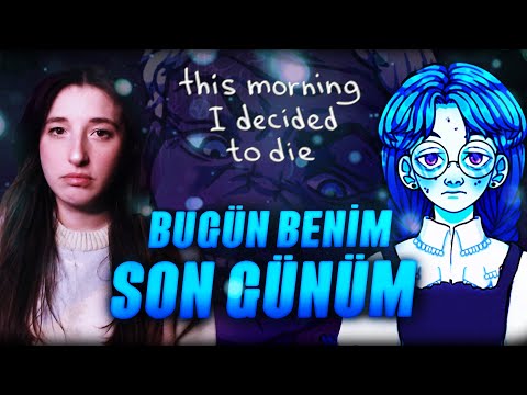 BUGÜN BENİM SON GÜNÜM