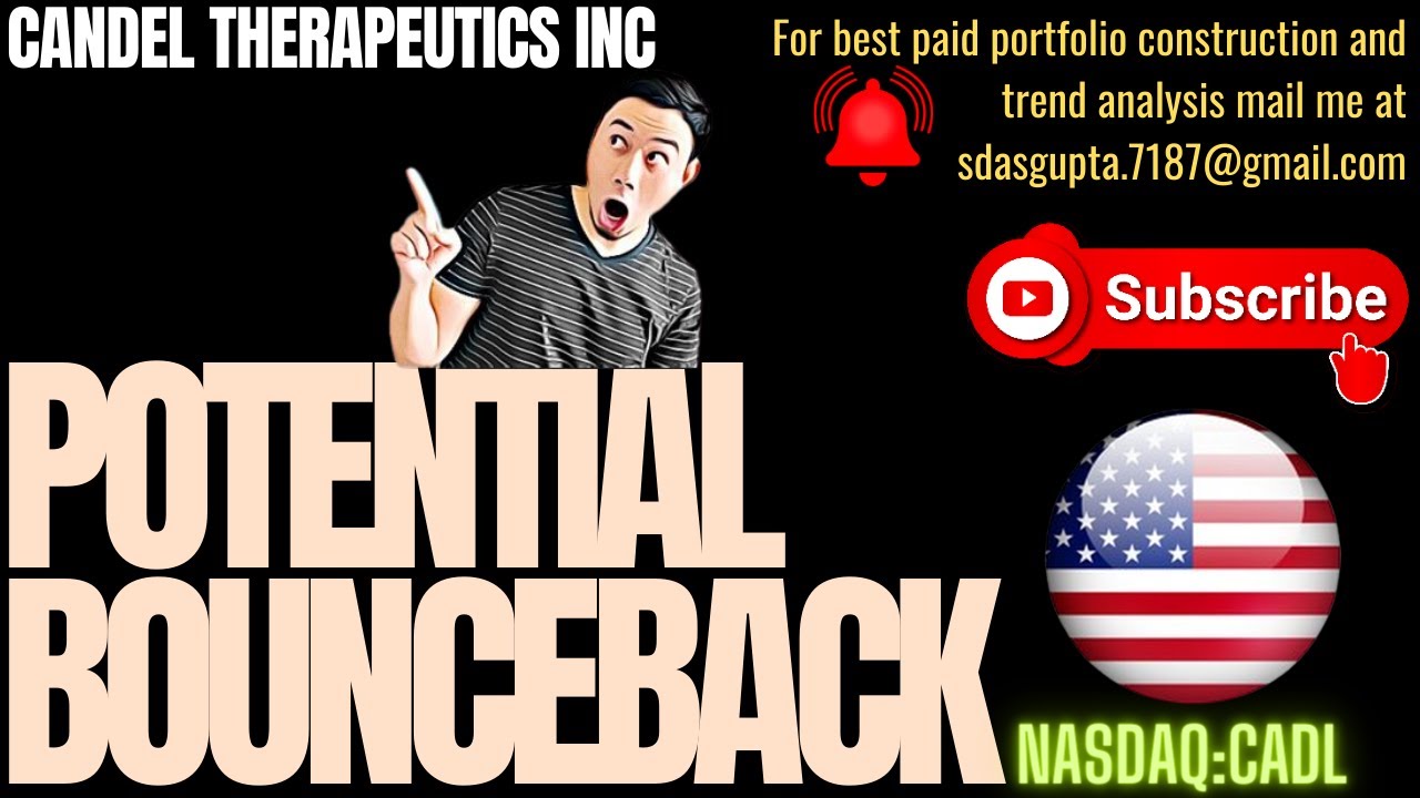 CANDEL THERAPEUTICS INC POTENTIAL BOUNCEBACK | CADL STOCK ANALYSIS ...
