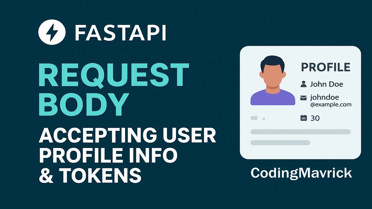 🔴 (E-17) ⚡FastAPI Request Body | Accepting User Profile Info & Tokens ...