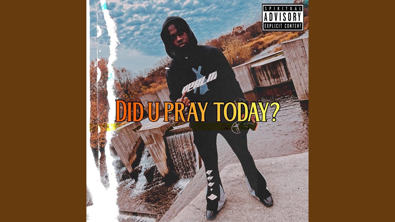 DID U PRAY TODAY? - YouTube