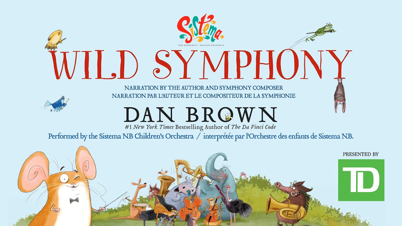 Dan Brown's Wild Symphony - with the Sistema NB Children's Orchestra ...