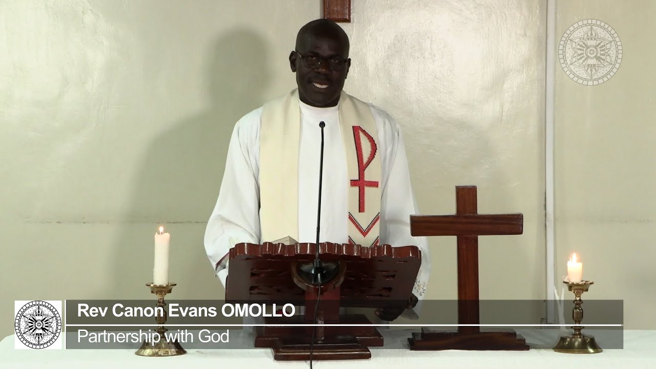 Homily | Partnership with God by Rev Canon Evans OMOLLO | 22nd April ...