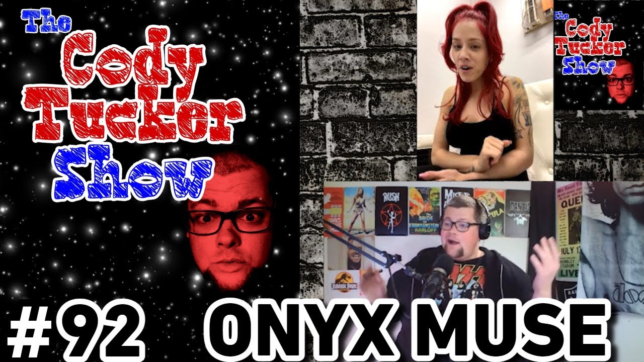The Cody Tucker Show #92 with Adult Film Star Onyx Muse - YouTube