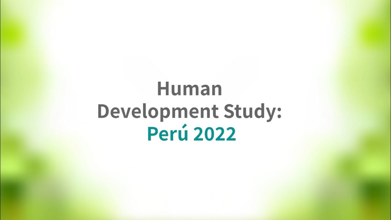 Piensa Sostenible - Human Development Study: Perú 2022 - YouTube